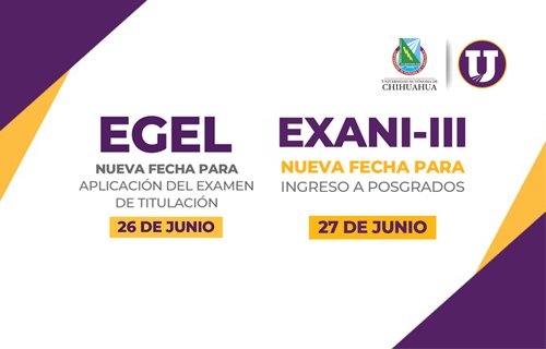 Programan EGEL y EXANI III para 26 y 27 de junio, respectivamente